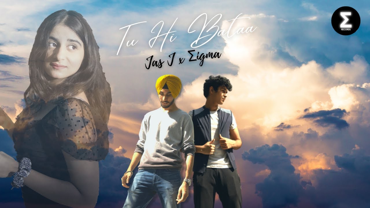 Tu Hi Bataa - Jas J x Σigma ft. Riti Soni [Official Music Video] - YouTube