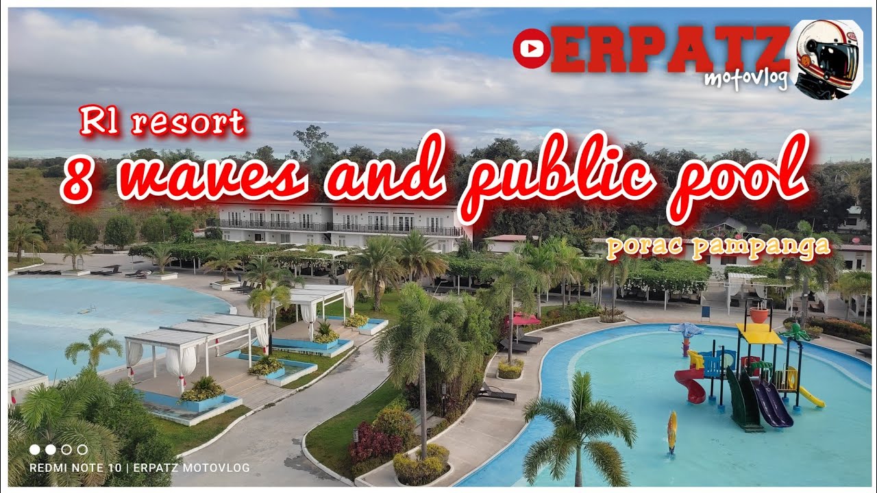 8 WAVES AND PUBLIC POOL AT PORAC PAMPANGA||RL RESORT AND HOTEL||PORAC ...