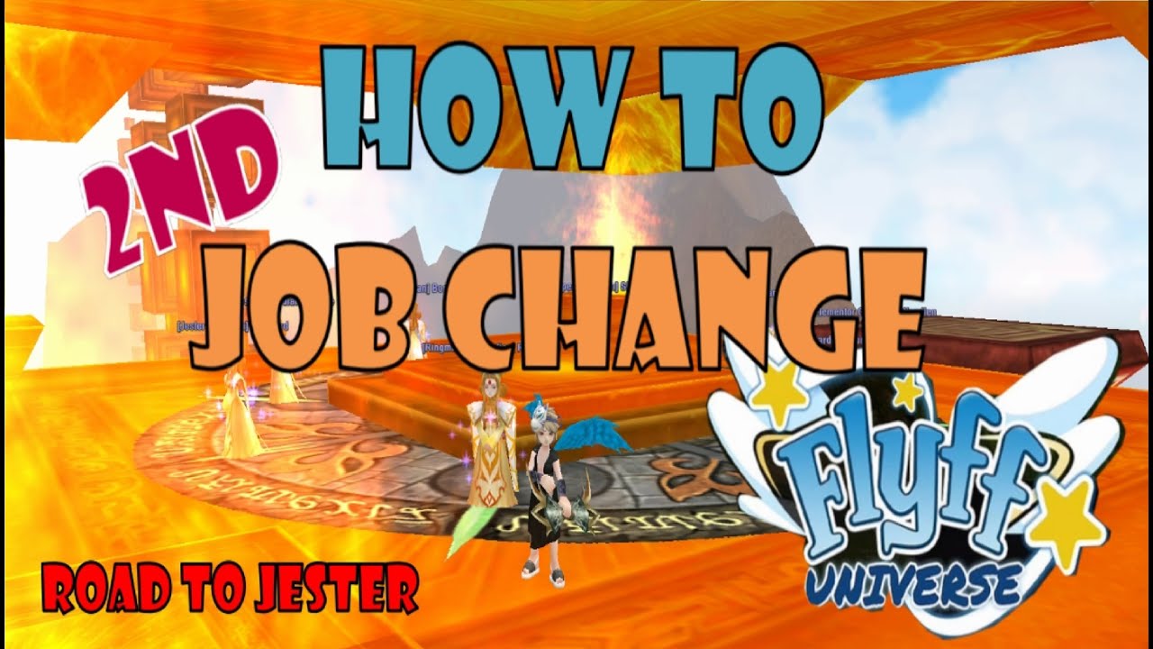 Flyff Universe | How to 2nd Job Change | Jester Edition | Beginner's ...