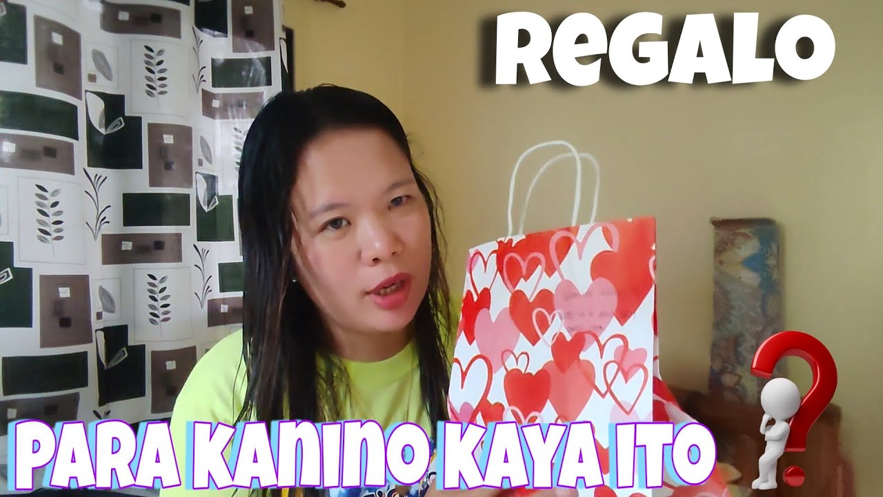 ⛔REGALO ‼️PARA KANINO KAYA ITO🤔 - YouTube