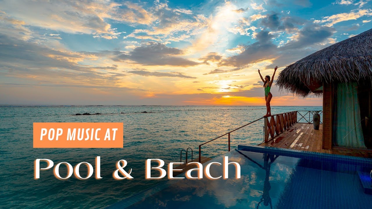 Pop Music At Pool & Beach