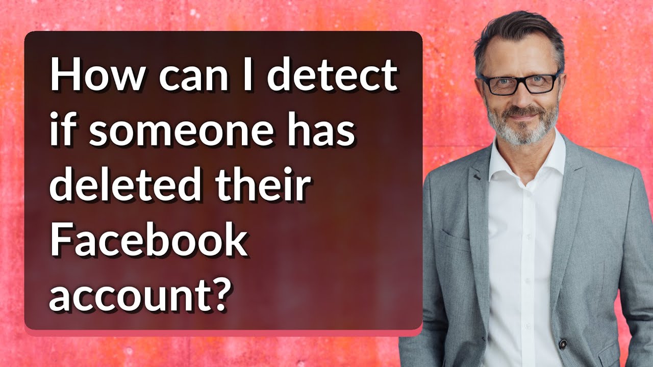 How can I detect if someone has deleted their Facebook account? - YouTube