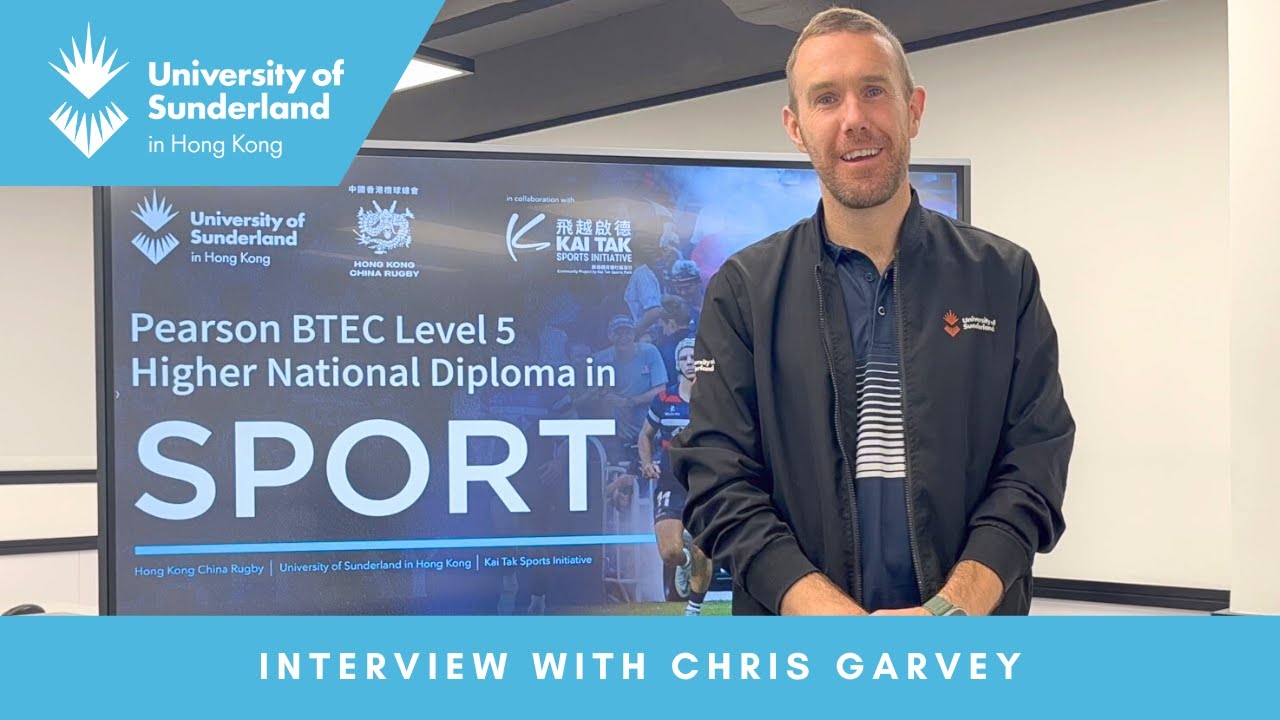 Interview with Chris Garvey, lead of HND in Sport | SunderlandHK x Hong ...