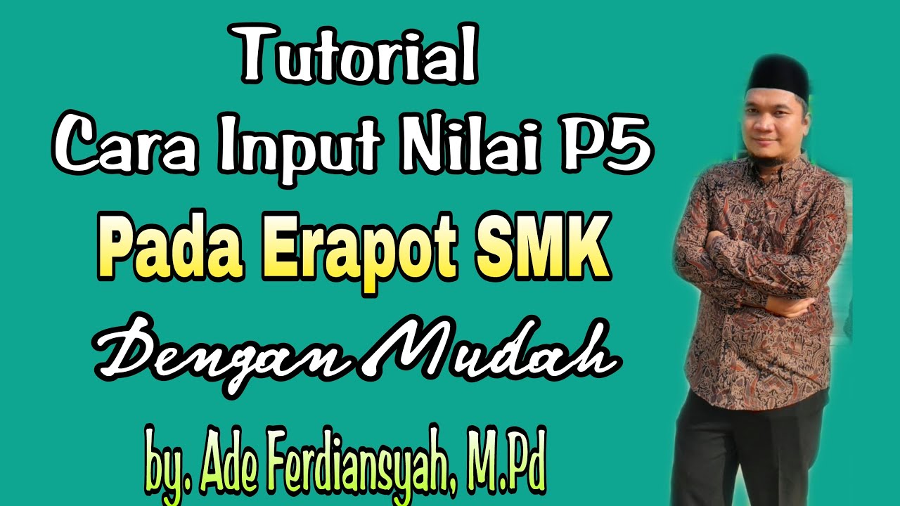 Cara Input Nilai P5 di Erapor SMK - YouTube