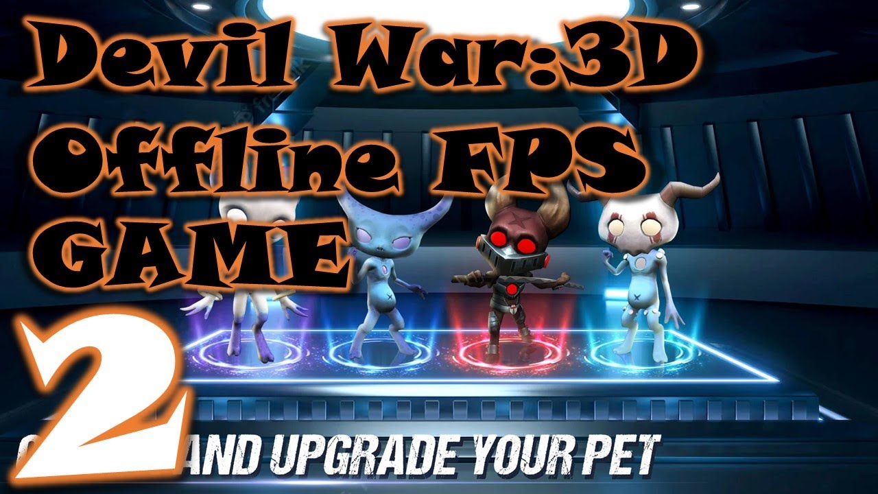 Devil War: 3D Offline FPS Game - Gameplay Walkthrough Part 2 Region 1 ...