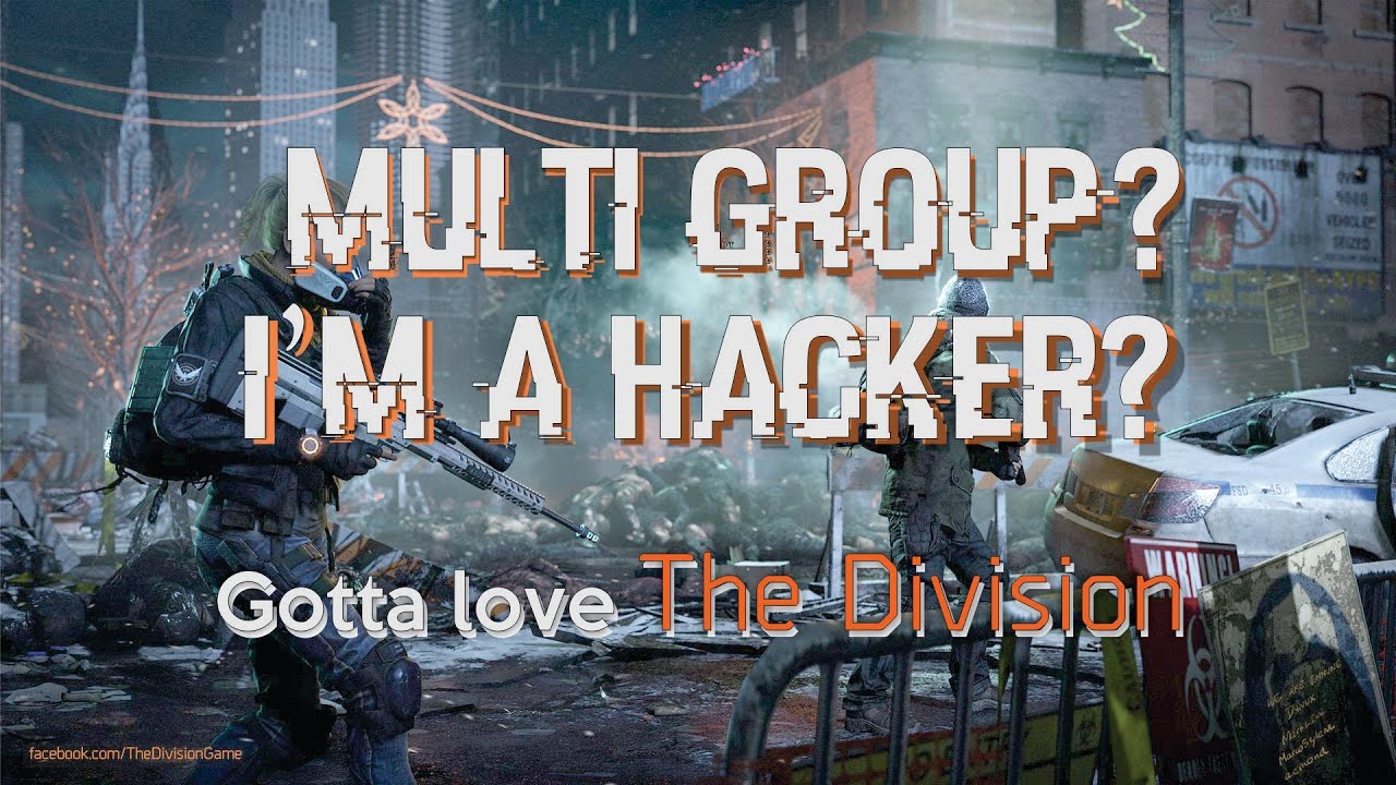 The Division PVP - Me a hacker? Multigrouping and still get rekt! (feat ...