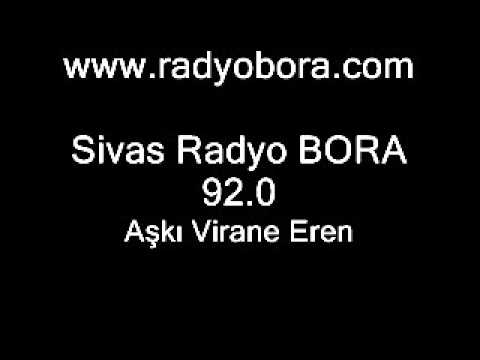 RADYO BORA AŞKI VİRANE EREN Vakit Çok Geç