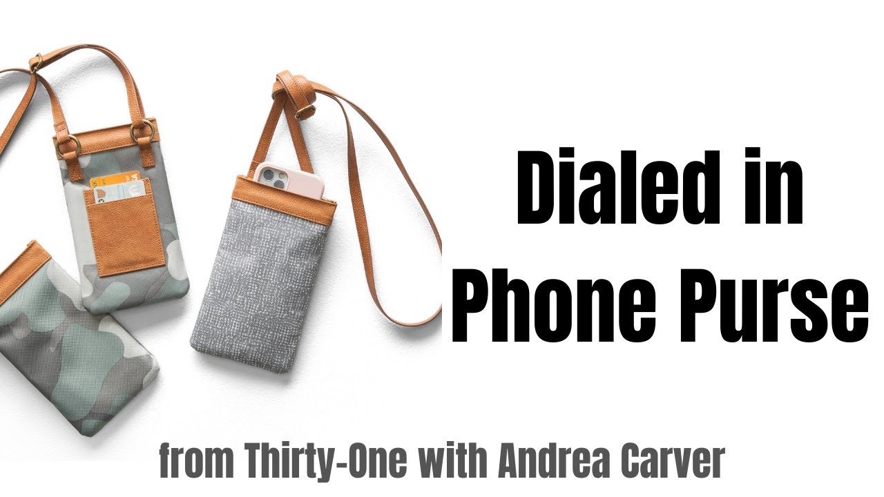 Dialed in Phone Purse📱 from Thirty-One with Andrea Carver - YouTube