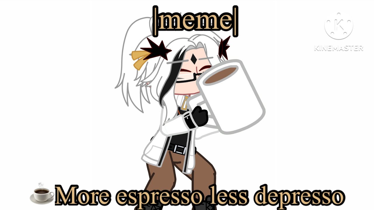 |☕️more espresso less depresso🥲| [gacha club] { meme } - YouTube