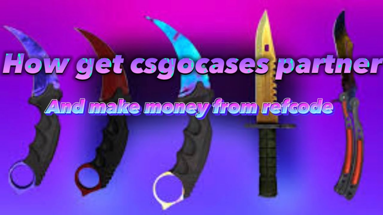 How get csgocases partner and have nice skins! - YouTube