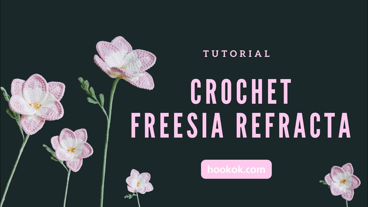 【Paid pattern】Crochet Freesia Refracta - YouTube