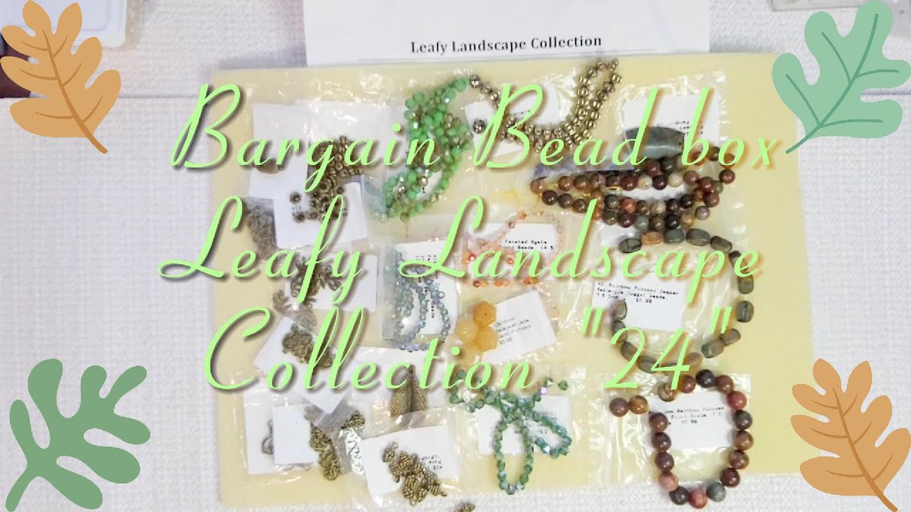Bargan Bead Box Unboxing Leafy Landscape ''24 - YouTube