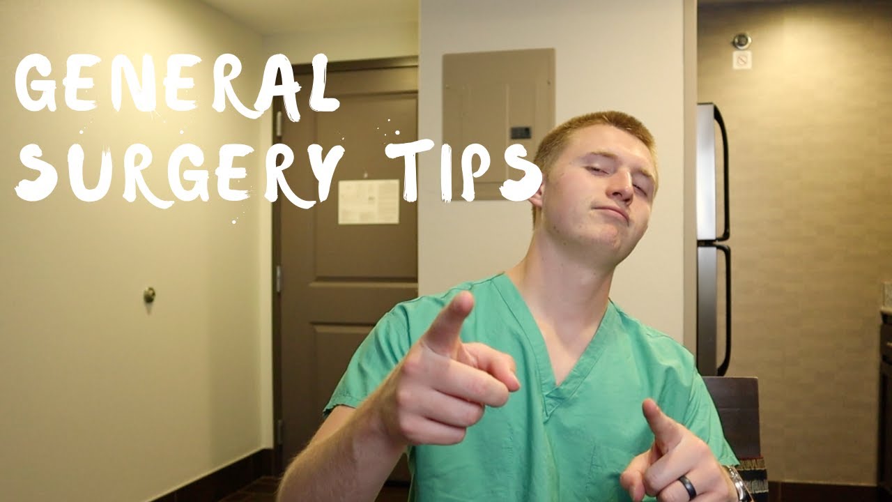 Tips For General Surgery Rotation: Medical School - YouTube