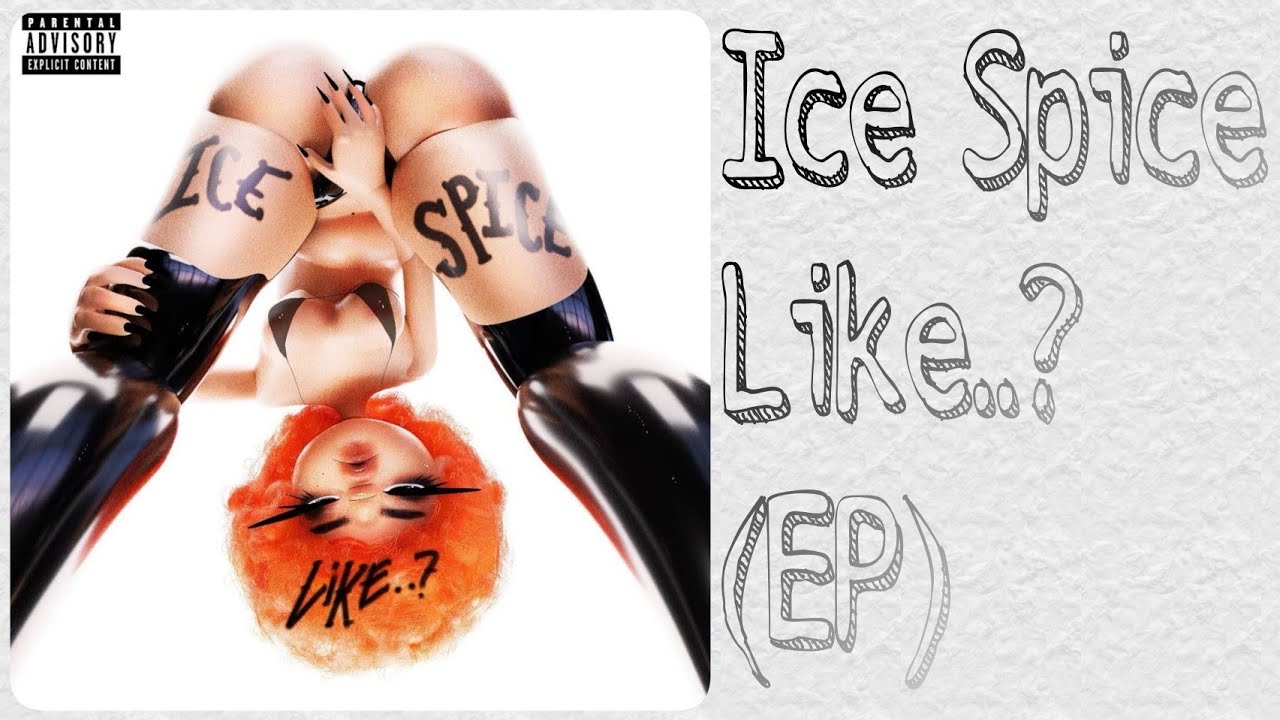 Ice Spice - Like..? [FULL EP] - YouTube