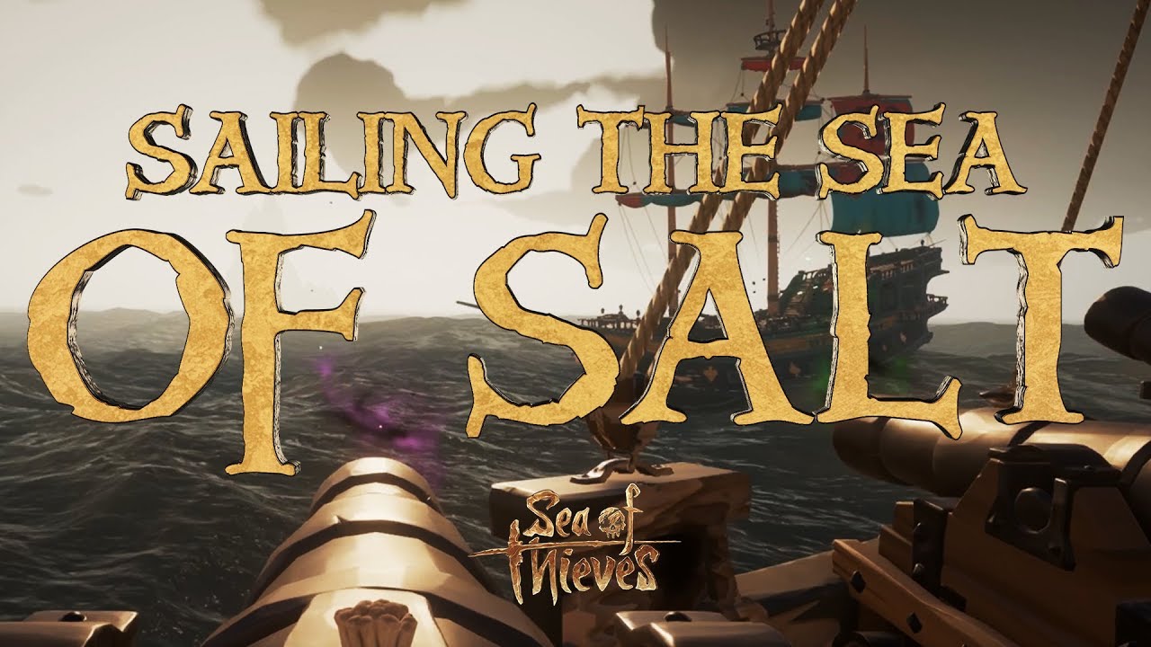 Sailing In A Sea Of Salt | Hitbotc Adventures in Sea Of Thieves - YouTube