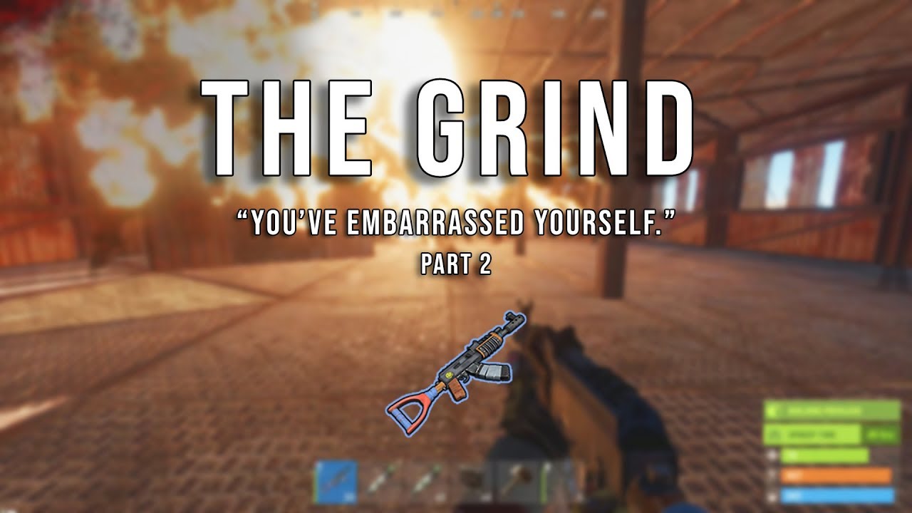 Rust - The Grind (Part 2) - YouTube