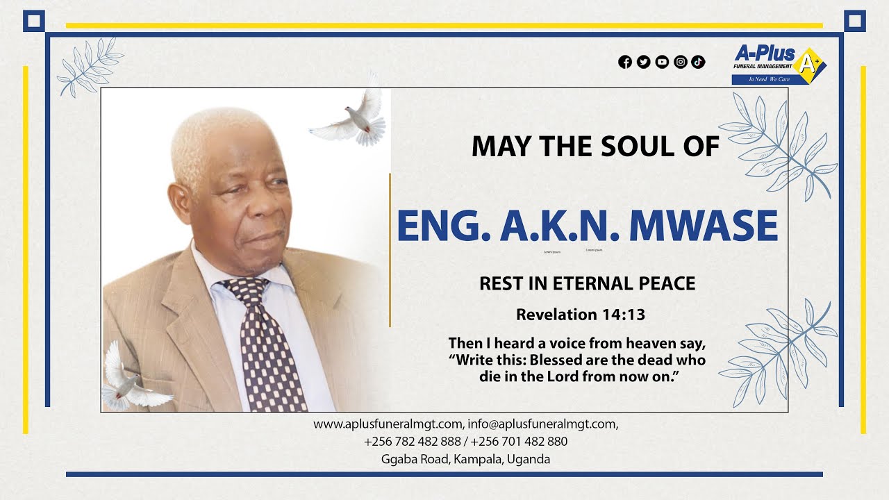 Celebrating the Life of the Late ENG. A.K.N. MWASE - YouTube
