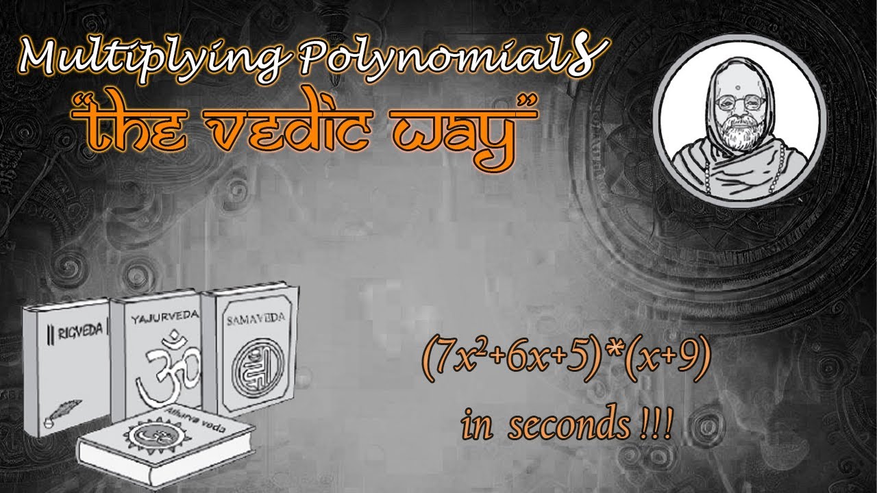 Multiplying Polynomial Expressions using Vedic Maths| Urdhya Tiryagbhyam| Algebra| Vedic Maths ...