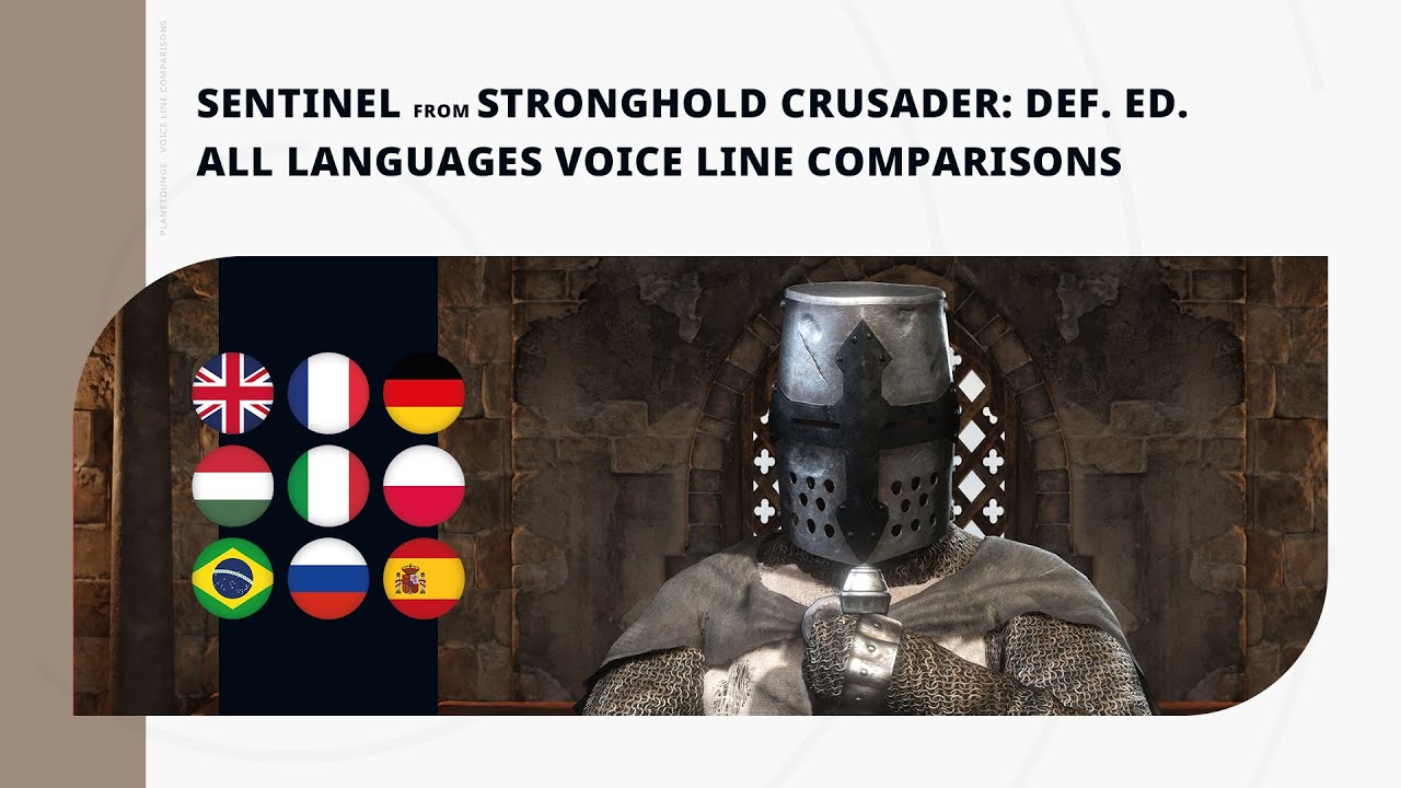 Sentinel - All Languages Voice Line Comparisons | Stronghold Crusader ...