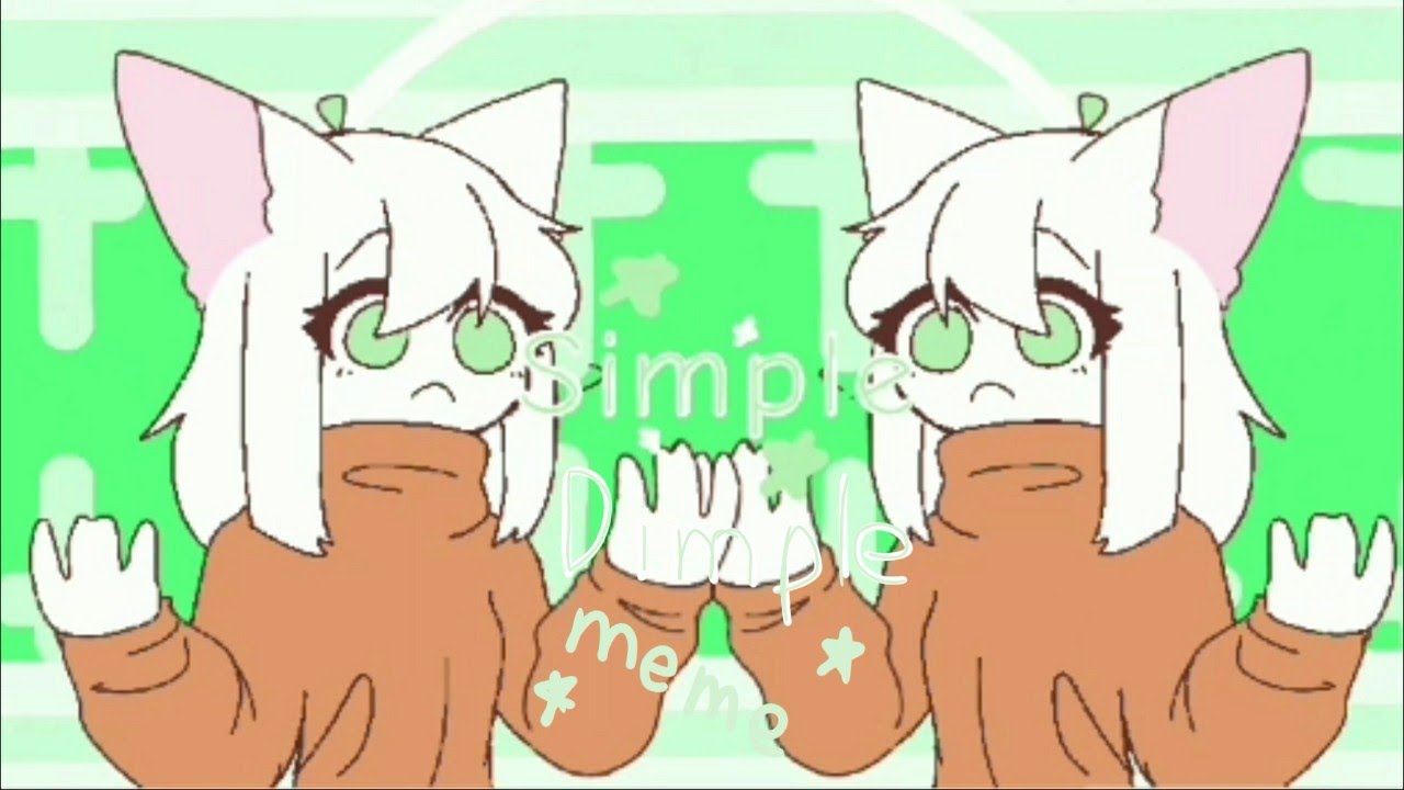 Simple Dimple [official] MEME {my oc } - YouTube