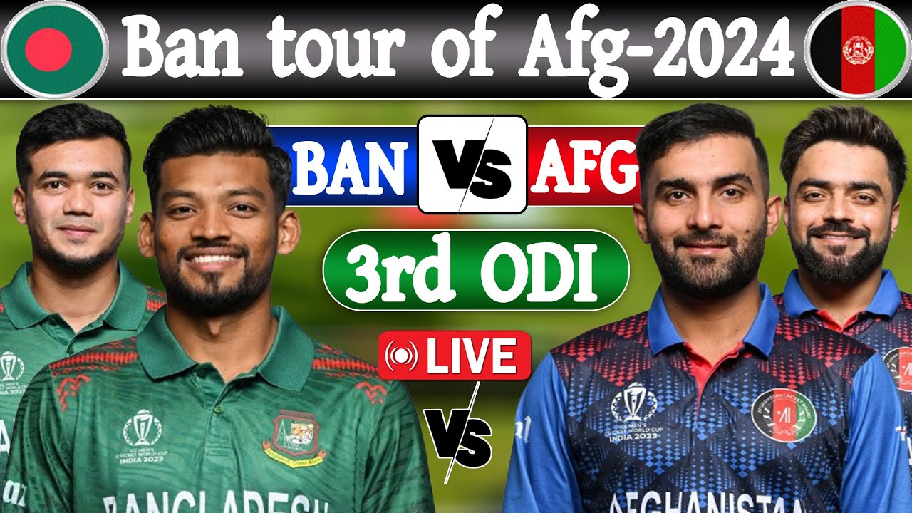 Ban vs AFG score | Bangladesh vs Afghanistan 3RD ODI | বাংলাদেশ বনাম ...