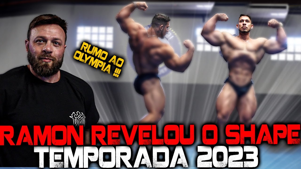 RAMON DINO REVELOU O SHAPE - INÍCIO DA TEMPORADA 2023, RUMO AO OLYMPIA ...