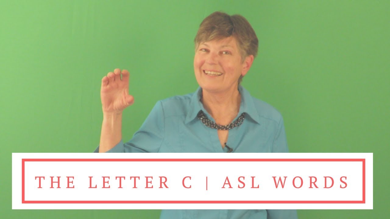 The Letter C | Sign Language | Phonics | Words that Begin with C - YouTube