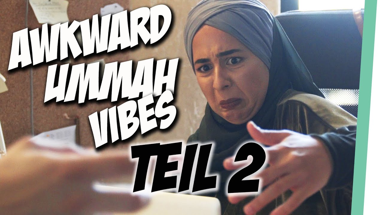 Awkward Ummah Vibes TEIL 2 - YouTube