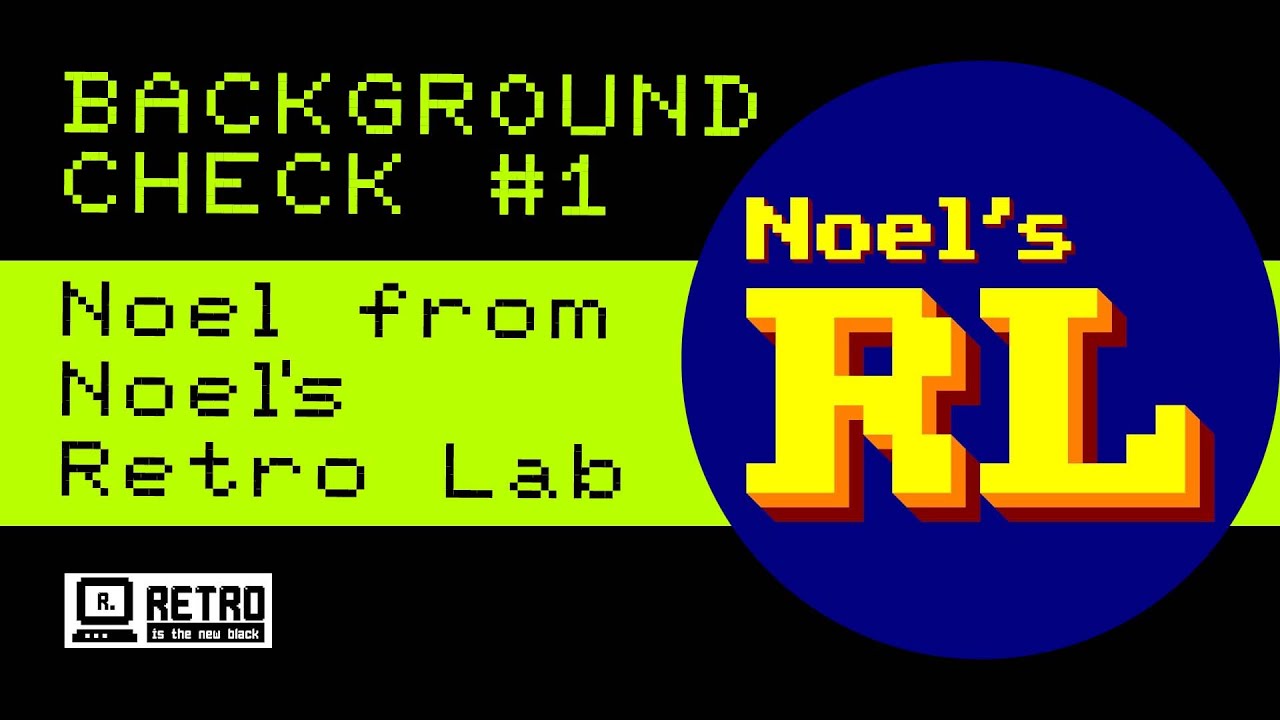 Background Check #1: Noel Llopis from Noel's Retro Lab - YouTube