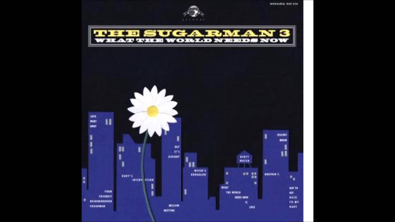 Sugarman 3 - Got to get back to my baby - YouTube