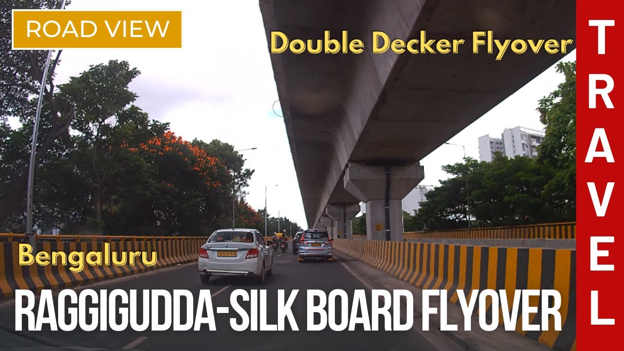 Ragigudda to Silk Board Double Decker Flyover | Bangalore - YouTube