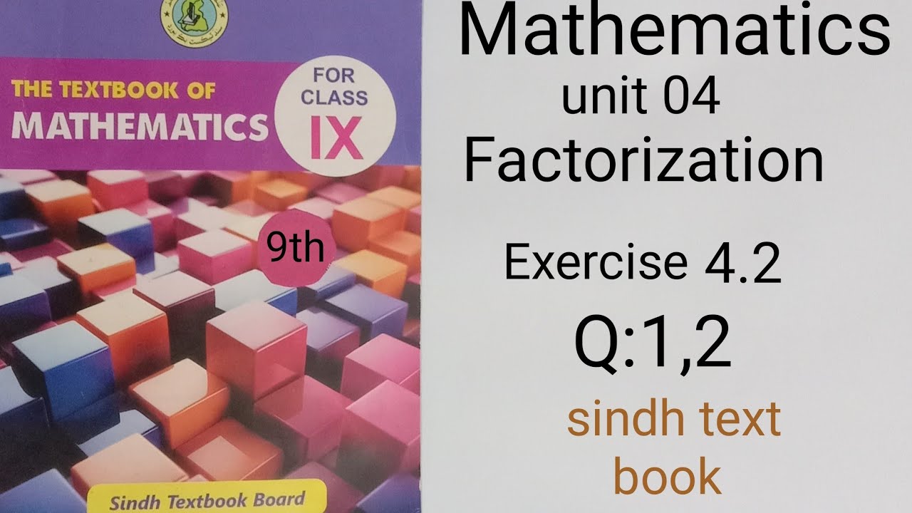 exercise 4.2 unit 04 factorization 9th class new math book Sindh text ...