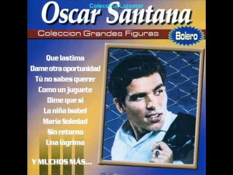 Oscar Santana Fatalidad Colección Lujomar - YouTube