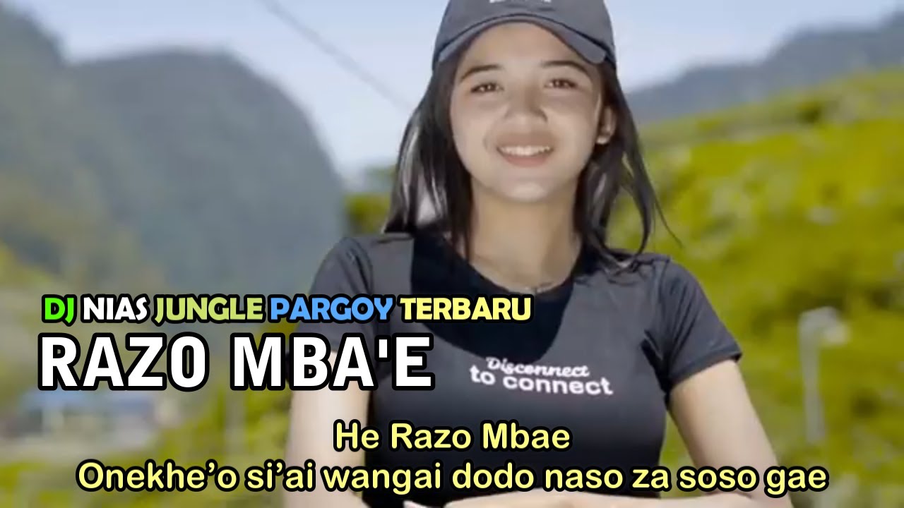 LAGU NIAS - RAZO MBA'E - DJ NAS JUNGLE PARGOY TERBARU - YouTube Music