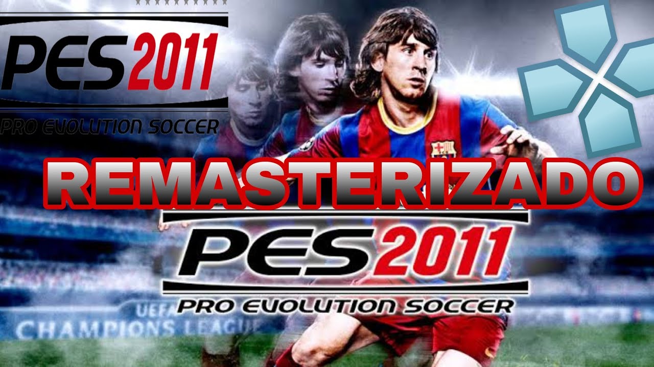 O MELHOR PES 2011 REMASTERIZADO COM NOVOS GRAMADOS CÂMERA ESTILO PS2 ...