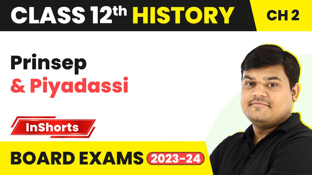 Prinsep & Piyadassi - King, Farmers & Towns | Class 12 History Inshorts ...