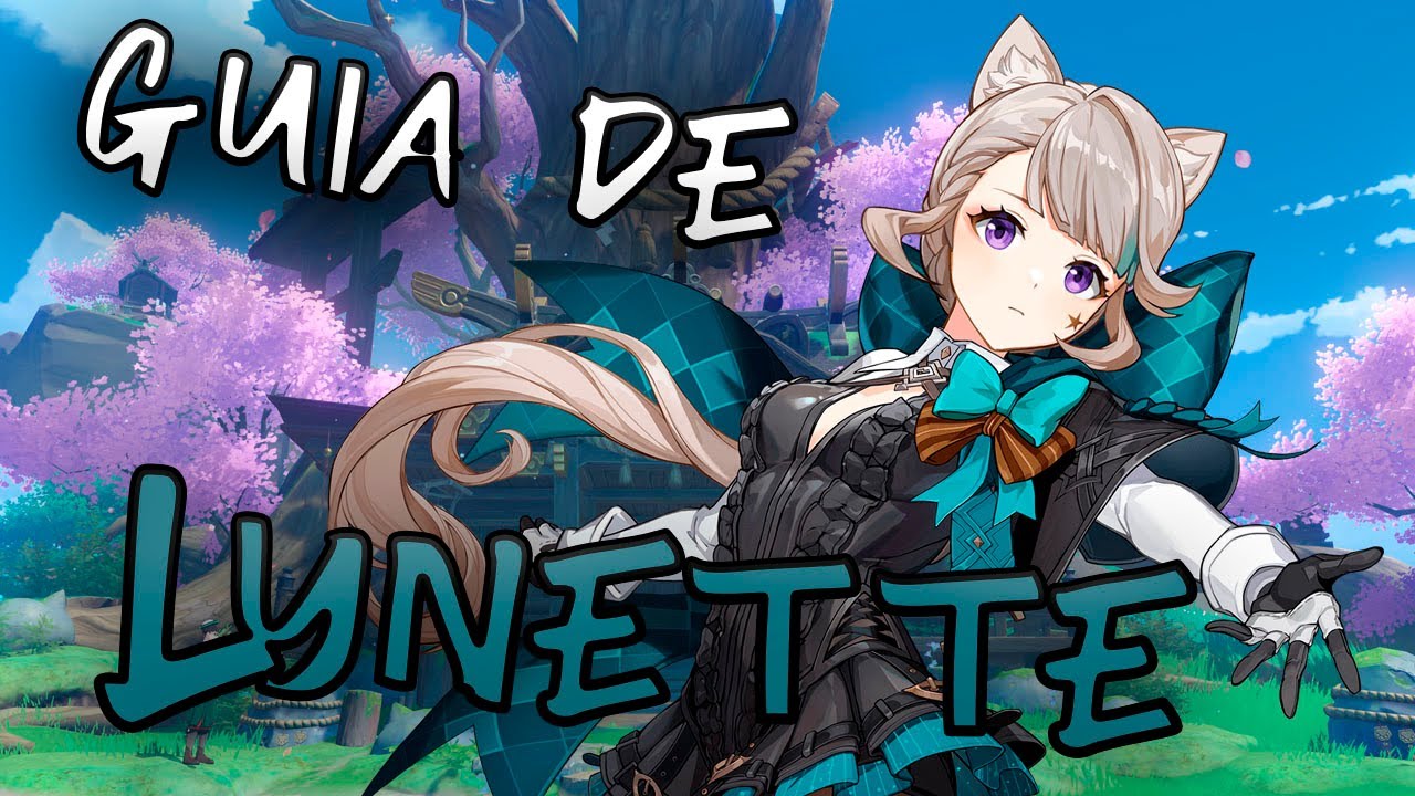 Guia de Lynette DPS y Sup DPS en Genshin Impact - YouTube