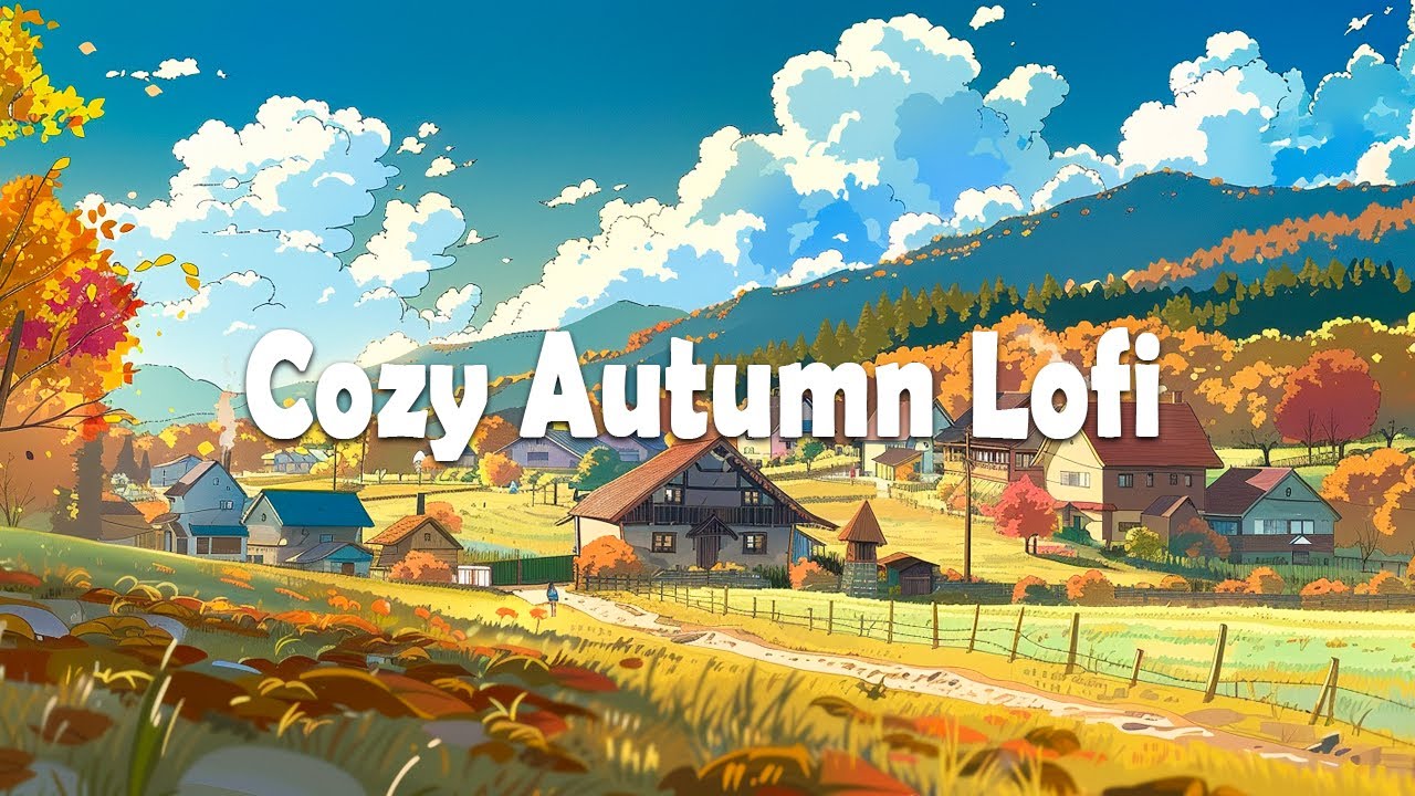Cozy Autumn at Lofi Suburb ~ Fall Lofi 2024 🍂 Autumn Lofi Calm your ...