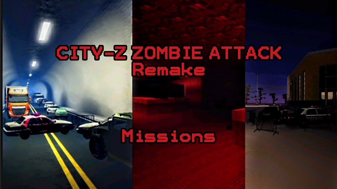 CITY-Z ZOMBIE ATTACK MISSIONS - YouTube
