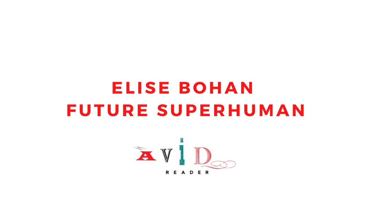 Elise Bohan - Future Superhuman - YouTube