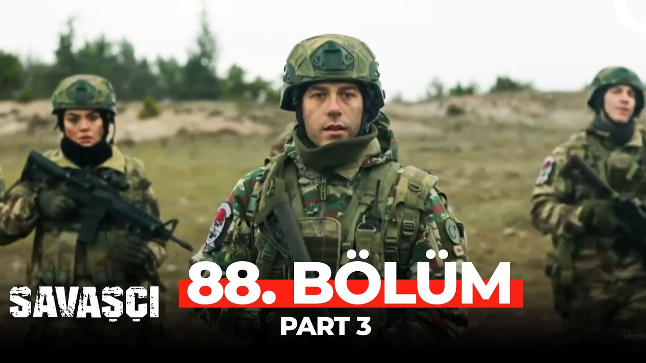 Savaşçı 88. Bölüm Part 3 - YouTube