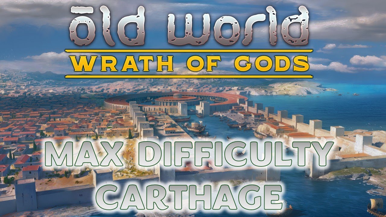 Tribal Diplomacy Abuse!!! - Carthage Ep1 - OLD WORLD - WRATH OF GODS ...