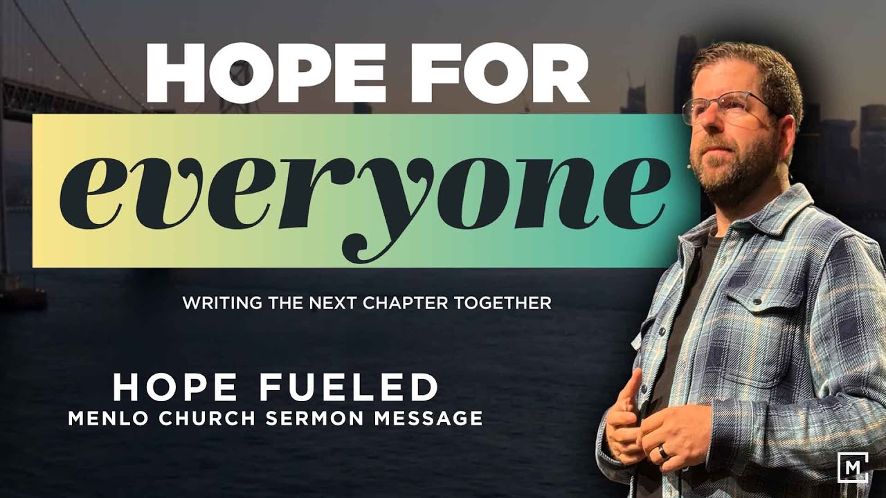 Hope Fueled | Hope for Everyone | Sermon Message - YouTube