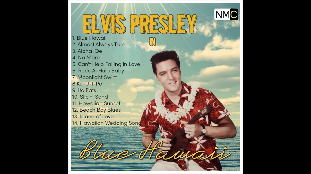 Elvis Presley - Blue Hawaii Full Album - YouTube