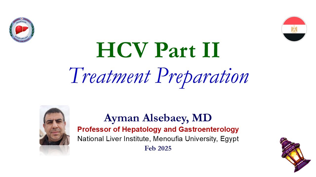 HCV PART II Treatment Preparation 2025 - YouTube