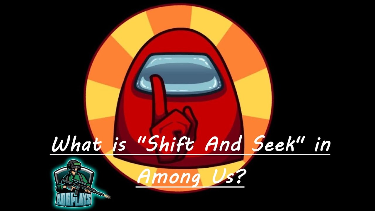 Shift and Seek in Among Us. What is it? - YouTube