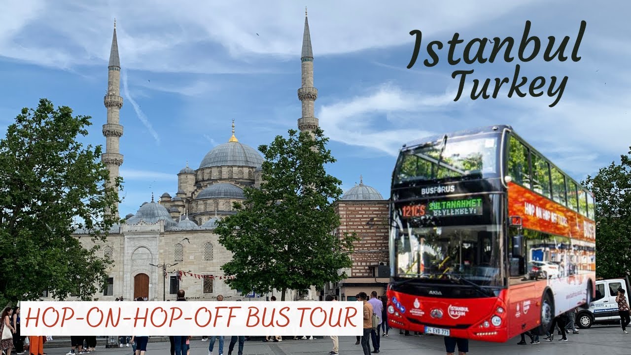 Discovering Istanbul on a Bus Tour (Turkey) - YouTube