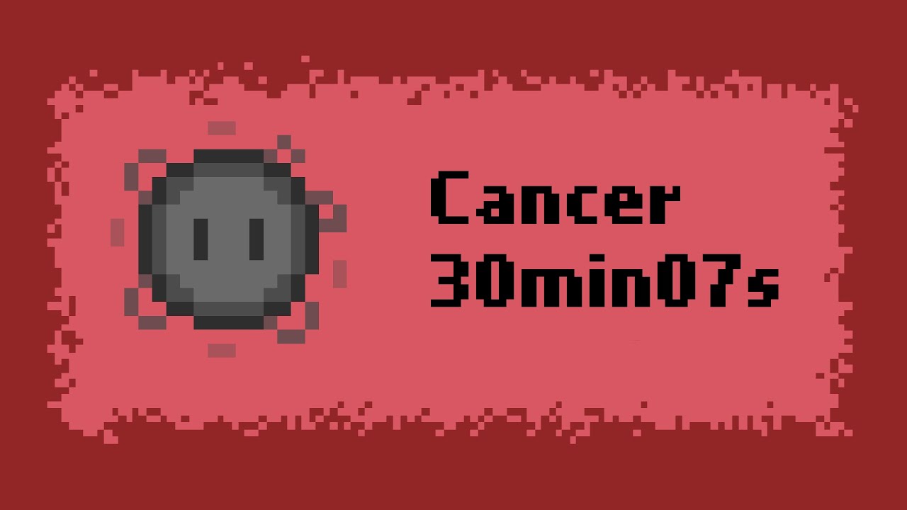 [Speedrun] cancer 32min07s - YouTube