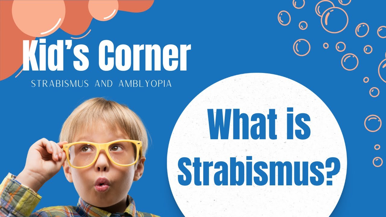 Kid's Corner: What is Strabismus? - YouTube