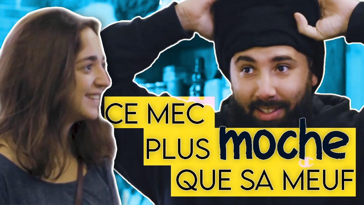 Ce mec plus moche que sa meuf - YouTube